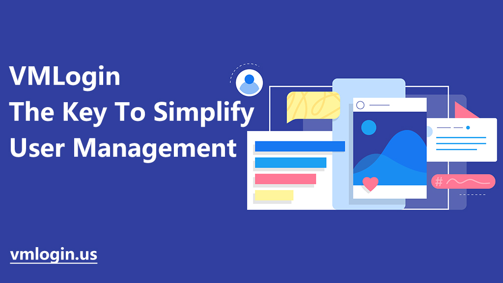 VMLogin: The Key To Simplify User Management – vmlogin blog