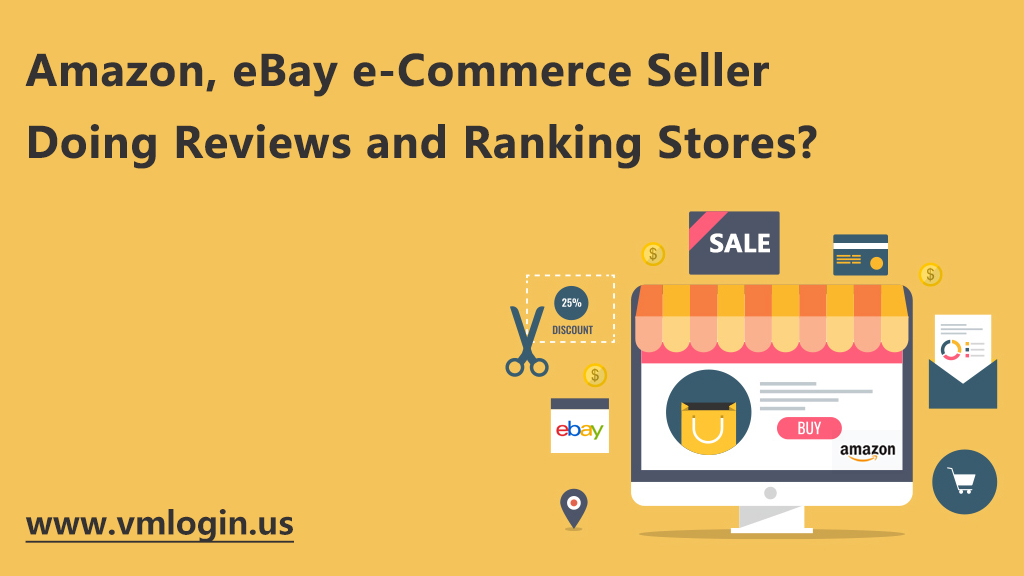 Amazon, eBay e-Commerce Seller Doing Reviews and Ranking Stores ...
