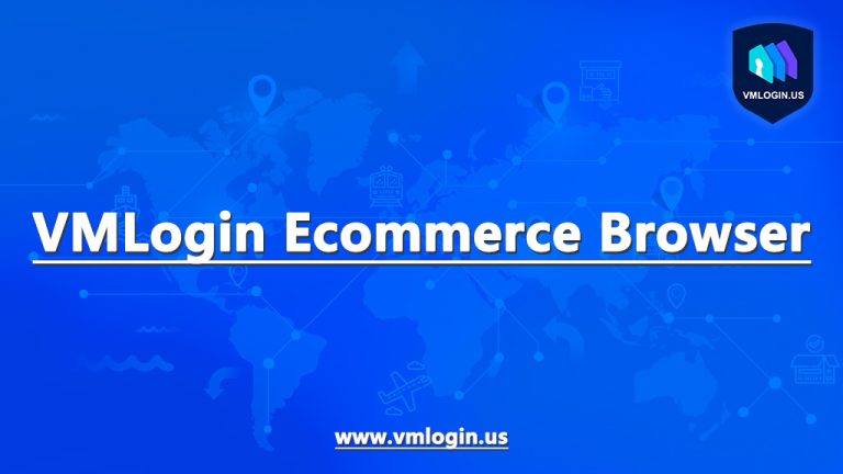 VMLogin: Creating Multiple Separate Browser Environments – vmlogin blog